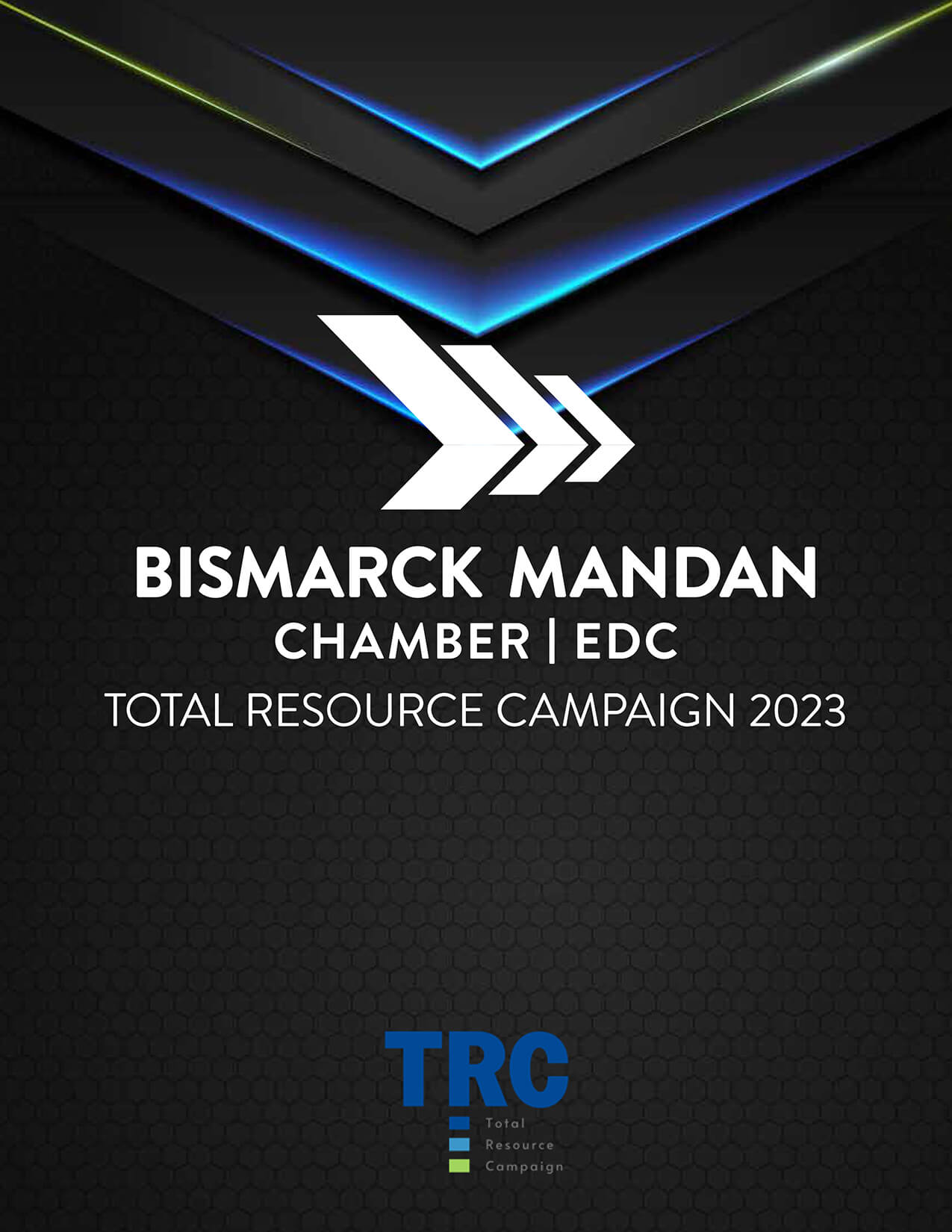 Total Resource Campaign - Bismarck Mandan Chamber EDC