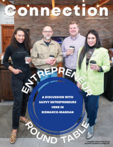 Connection Magazine - Bismarck Mandan Chamber EDC